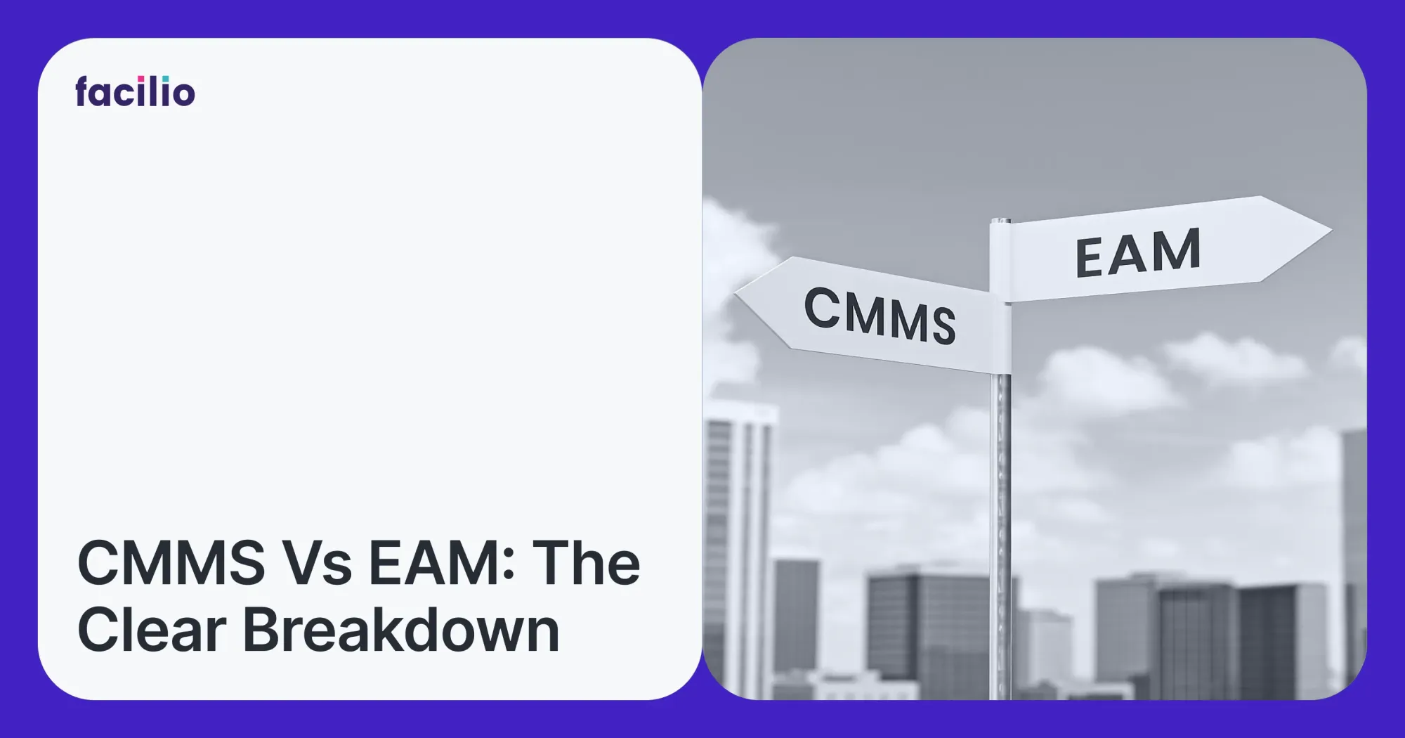 CMMS vs. EAM : Which is Right for you?