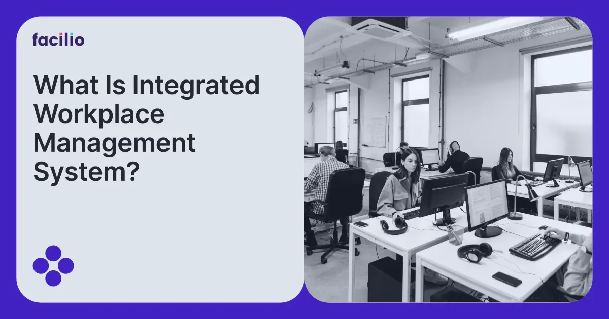 IWMS Software: Definition, Users and How to Implement!